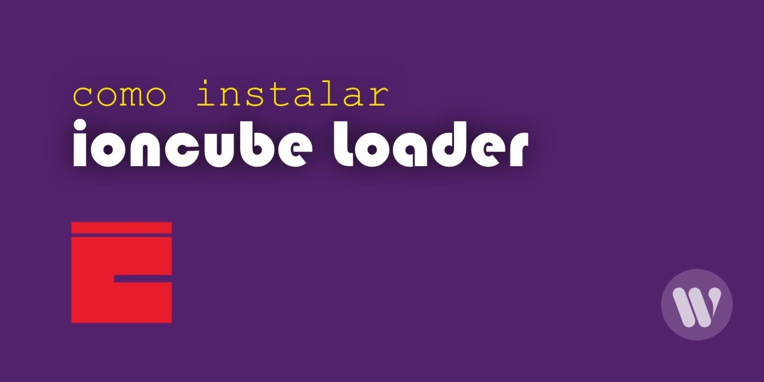 Cómo instalar ionCube Loader - Wetopi
